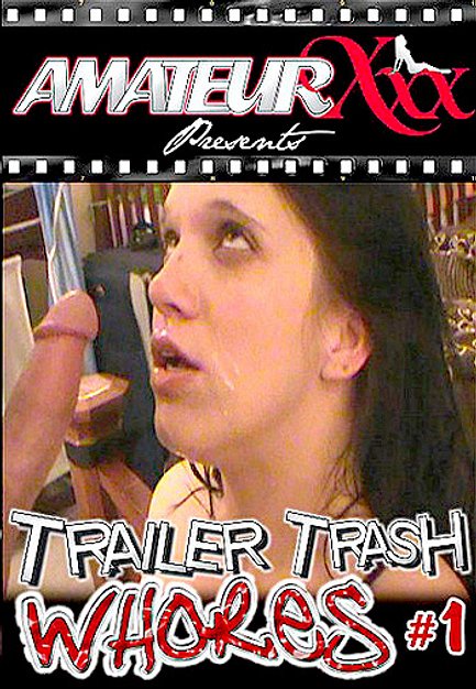 Trailer Trash Whores 1 Amateur Xxx